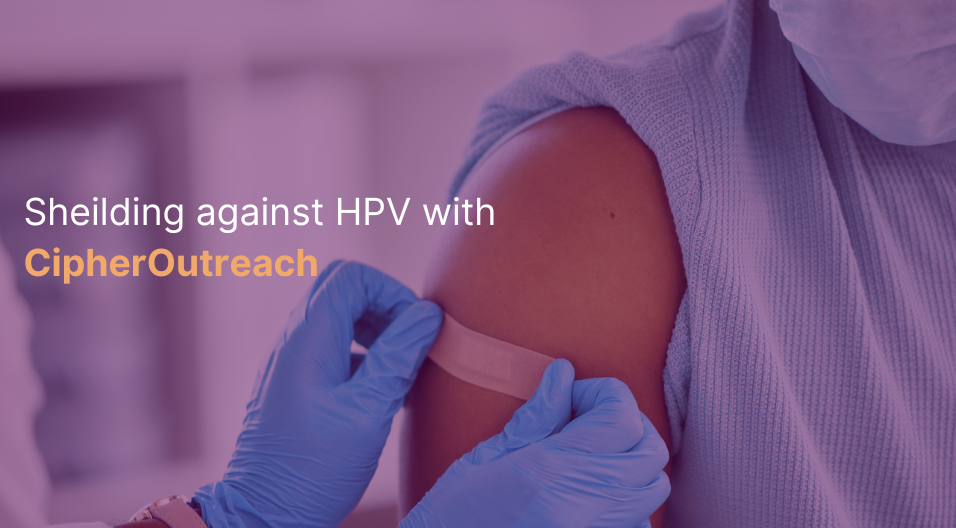 Shielding against HPV with CipherOutreach | CipherHealth